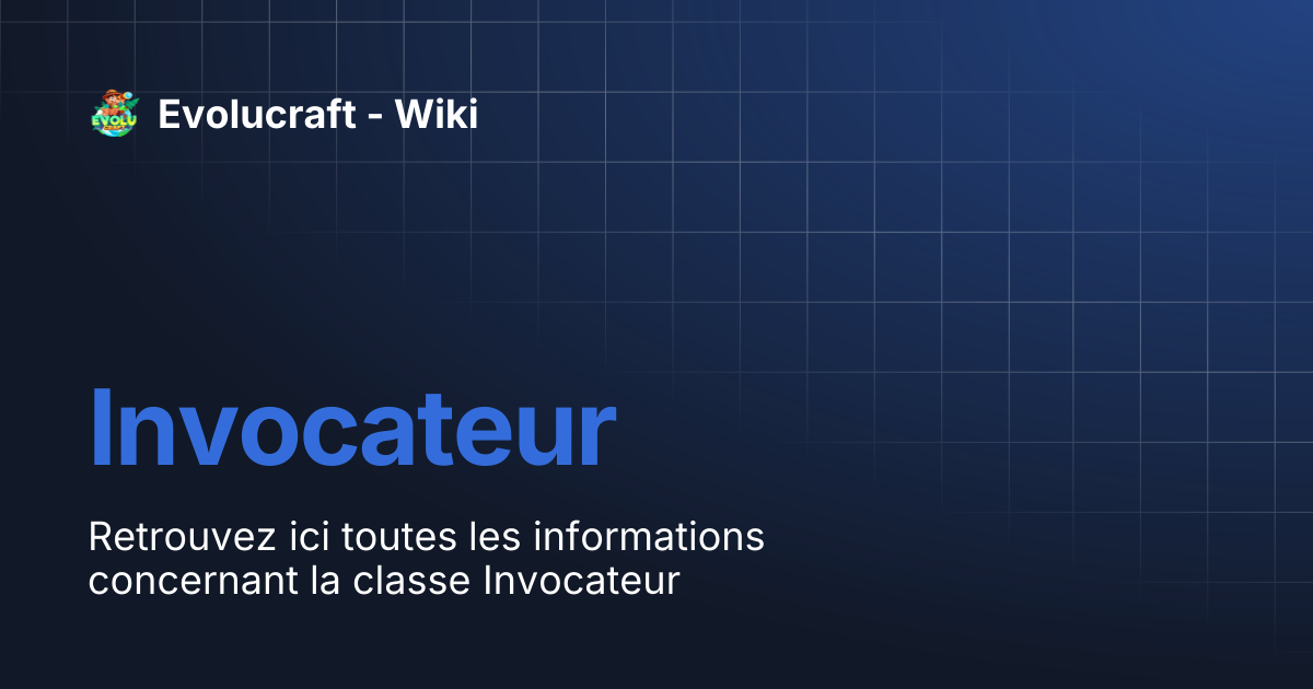 Invocateur | Evolucraft - Wiki